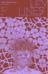 Ley Lines 28 - Jordan Jeffries - Love, Or the Axe – Howling Pages